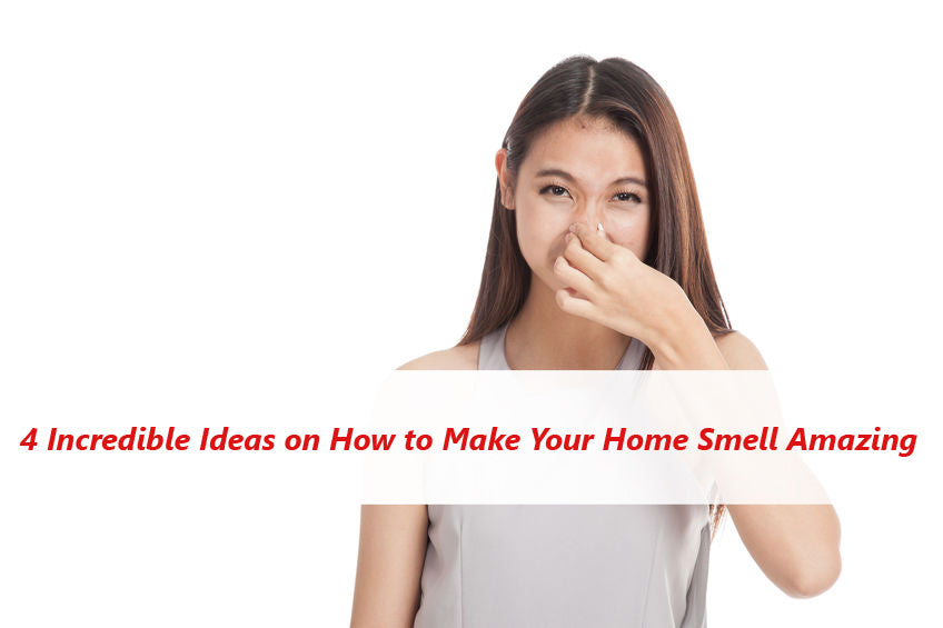 4 Incredible Ideas on How to Make Your Home Smell Amazing – Home ...